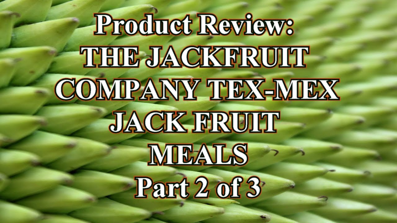 Tex-Mex Jackfruit Part 2 of 3 - YouTube