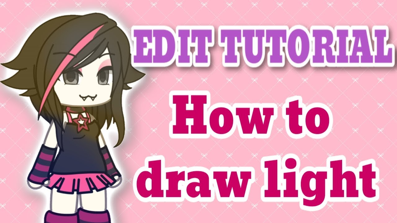 Light tutorial | Gacha life edit - YouTube