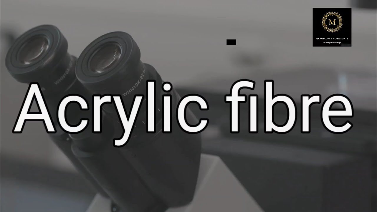 Acrylic fibre in Microscope - YouTube