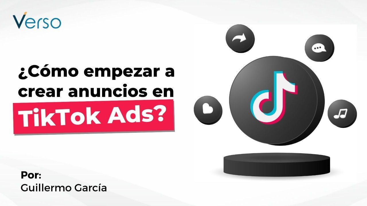 CREA ANUNCIOS PUBLICITARIOS EN TIKTOK ADS LATINOAMERICA | VERSO ...