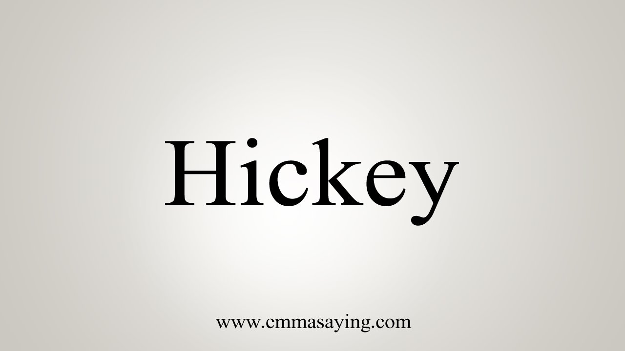 How To Say Hickey - YouTube