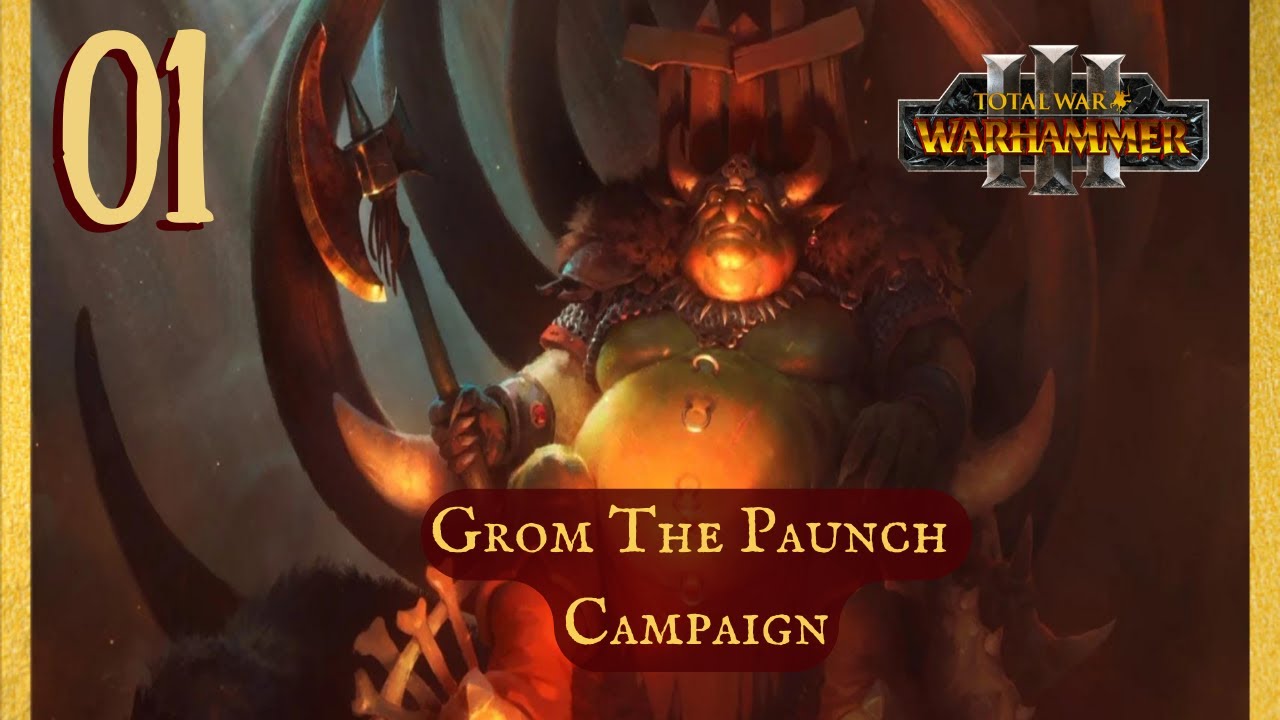 THE START OF GROM'S JOURNEY! - #1 - Total War: Warhammer 3 - #totalwar ...