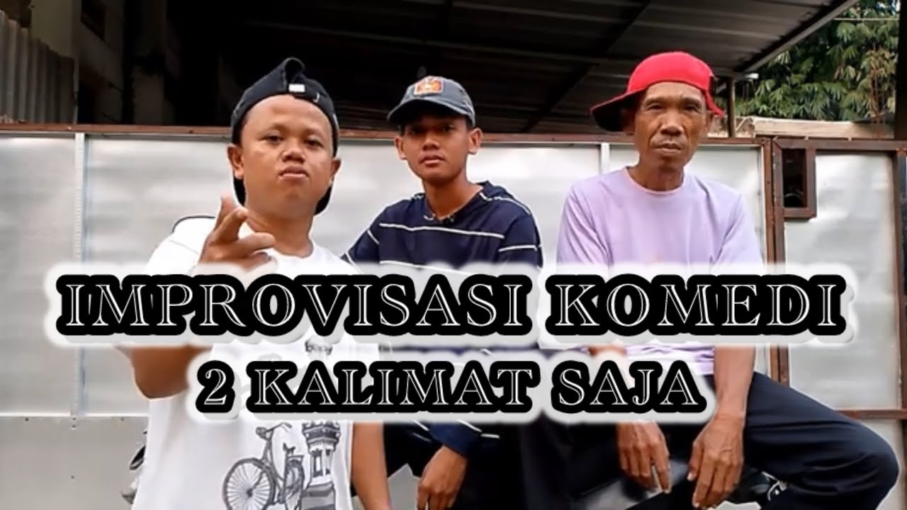 IMPROVISASI KOMEDI - 2 KALIMAT SAJA ‼️SGK TV - YouTube