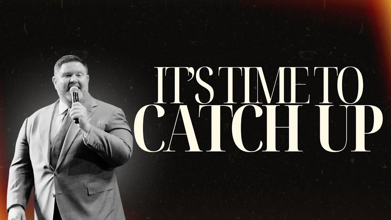IT'S TIME TO CATCH UP- PASTOR BRIAN BOLT - YouTube