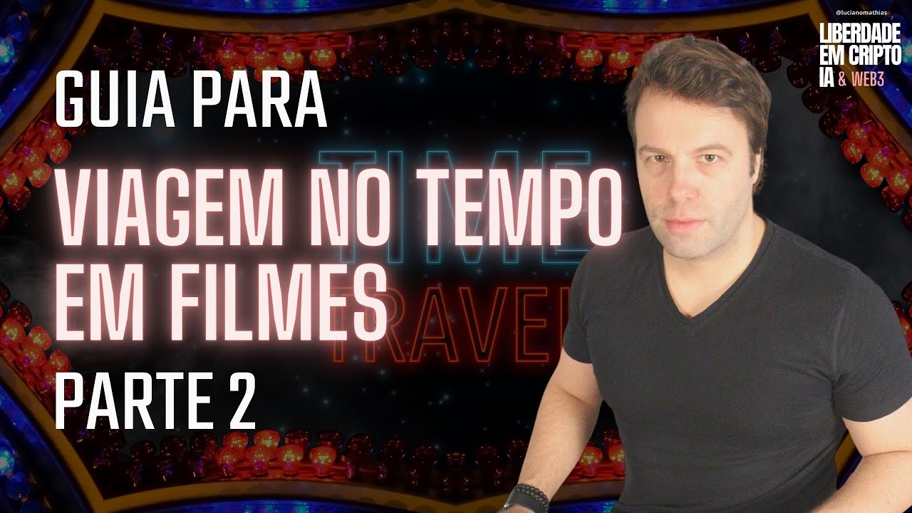 Guia científico para “Viagem no Tempo” em filmes | Parte 2 - YouTube
