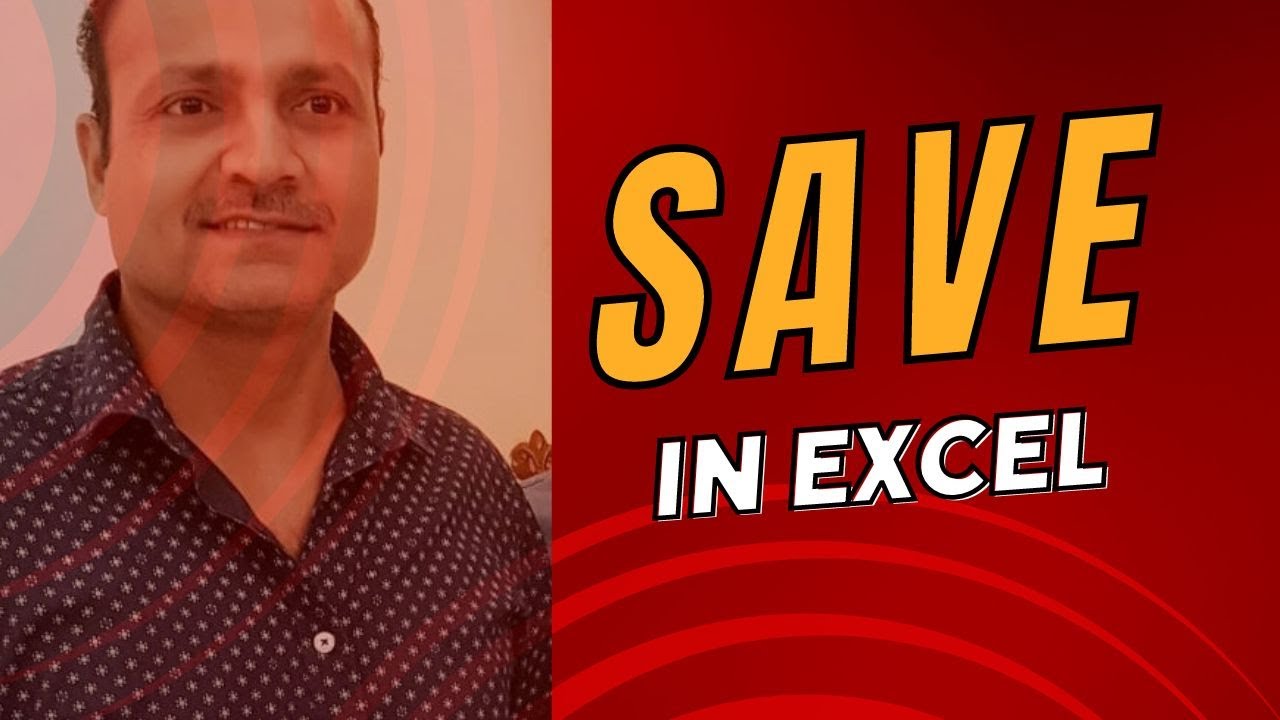 Save In Excel Save The Work Youtube