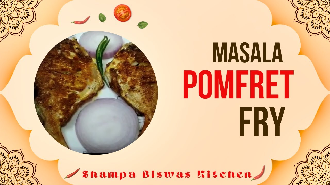 Masala Pomfret Fry | Shampa Biswas Kitchen - YouTube