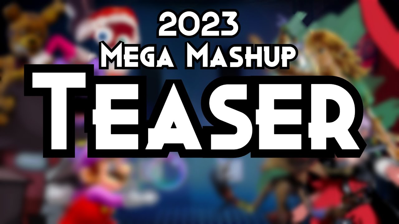 The Multi-Fandom 2023 Mega Mashup (90+ SONGS) | Teaser - YouTube
