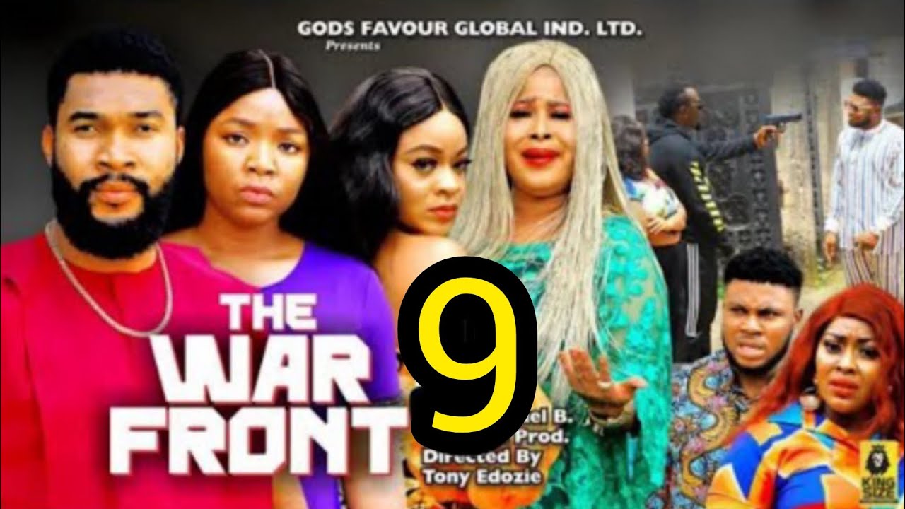 THE WAR FRONT 9&10(New Movie 2023)- EKENE UMENWA, ALEX CROSS, NGOZI ...