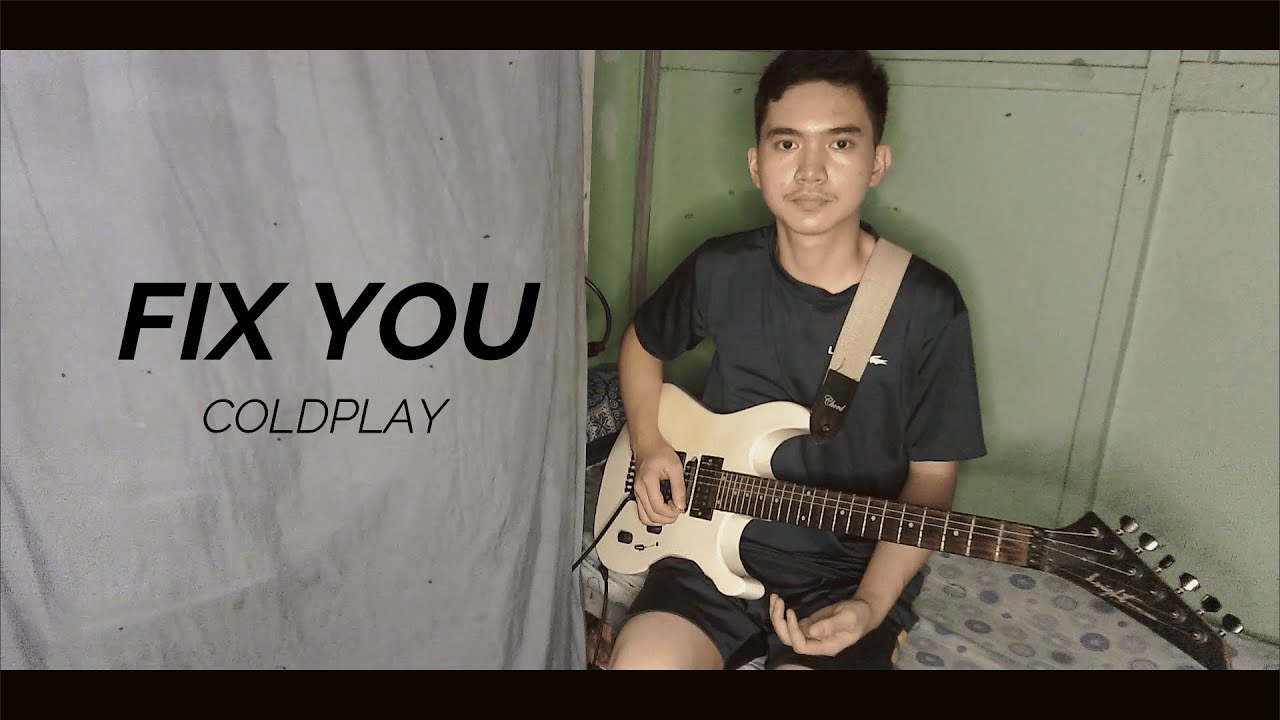 Fix You - Coldplay | [Guitar Cover] - YouTube