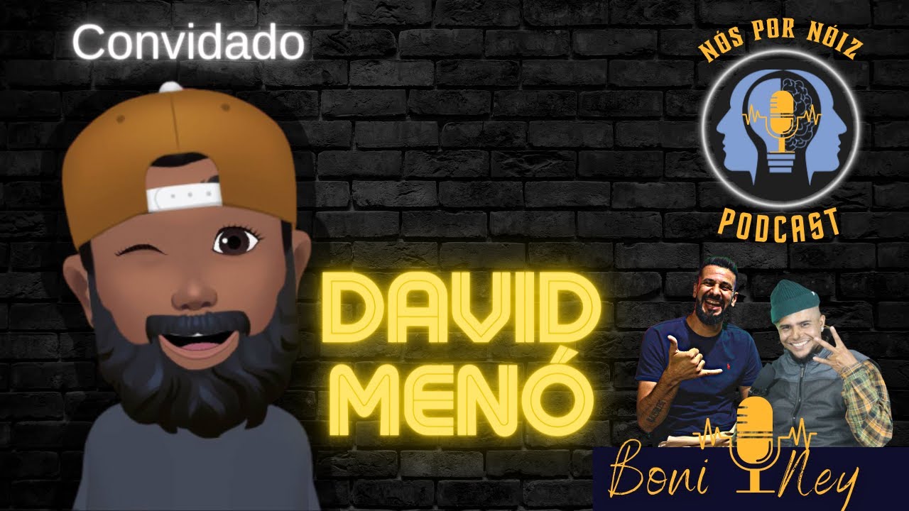 DAVID MENÓ | NÓS POR NÓIZ - YouTube