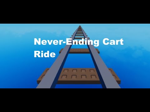 Never-Ending Cart Ride Roblox - YouTube