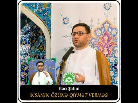 Hacı Şahin (özünə qiymət)