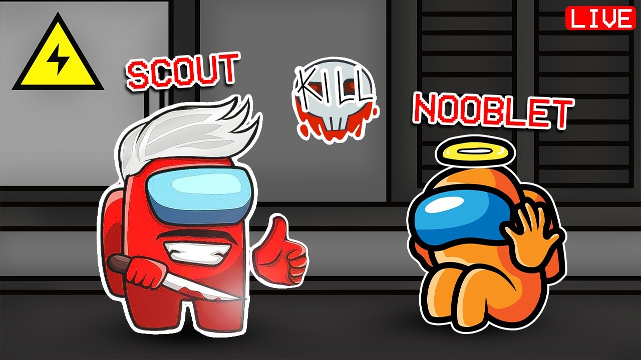CHUP NOOBLET | Scout is Live - YouTube