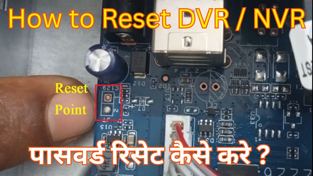 How to Reset DVR & NVR || Hard Reset DVR || DVR ka password kese reset ...