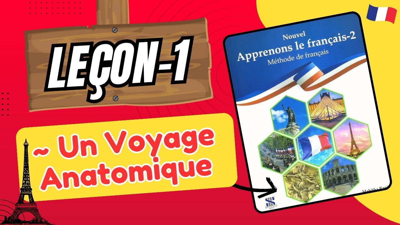 Nouvel Apprenons le français-2 || Leçon-1 (Un voyage anatomique) 🇫🇷 ...