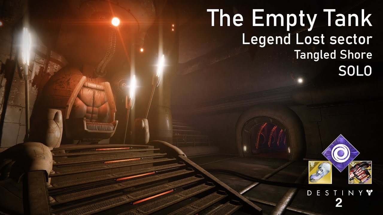 Destiny 2 : The Empty Tank ( Legend Lost Sector) - YouTube