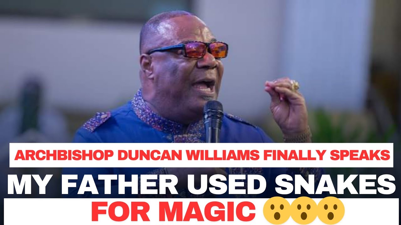 (Secret Exposed)My Father Was A Freemason Archbishop Duncan Williams ...