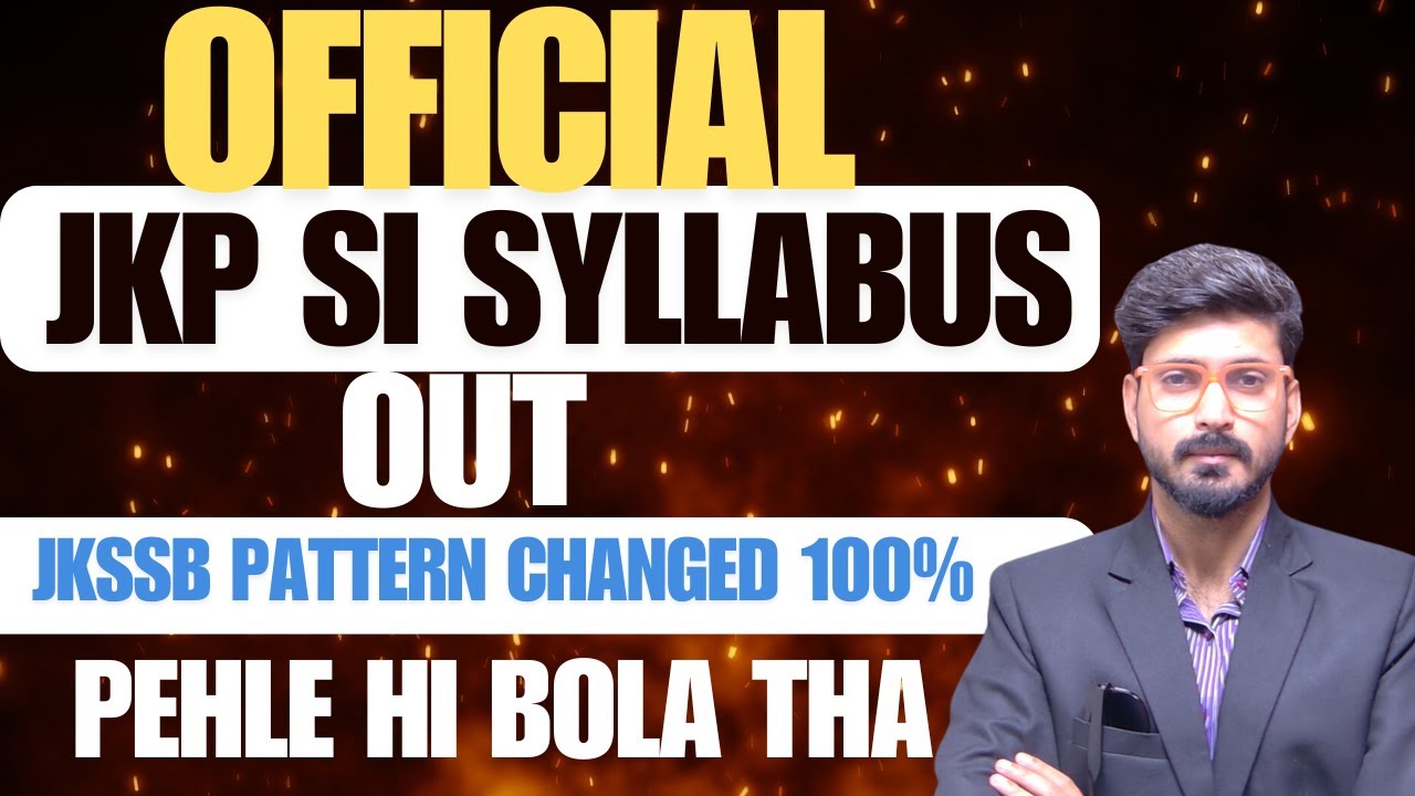OFFICIAL SYLLABUS OF JKP SI 2024 OUT //STRATERGY// JKSSB // STUDY NORMS ...