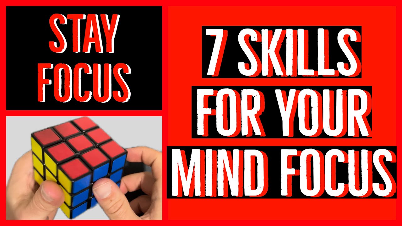7 skills for your mind focus - YouTube