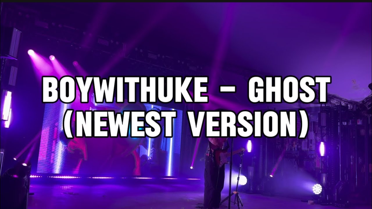 BoyWithUke - Ghost (Newest Version) - YouTube