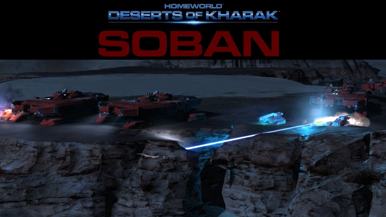 Homeworld: Deserts of Kharak Kiith Soban gameplay - YouTube