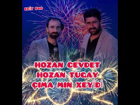 Hozan tugay çıma mın xeyidi