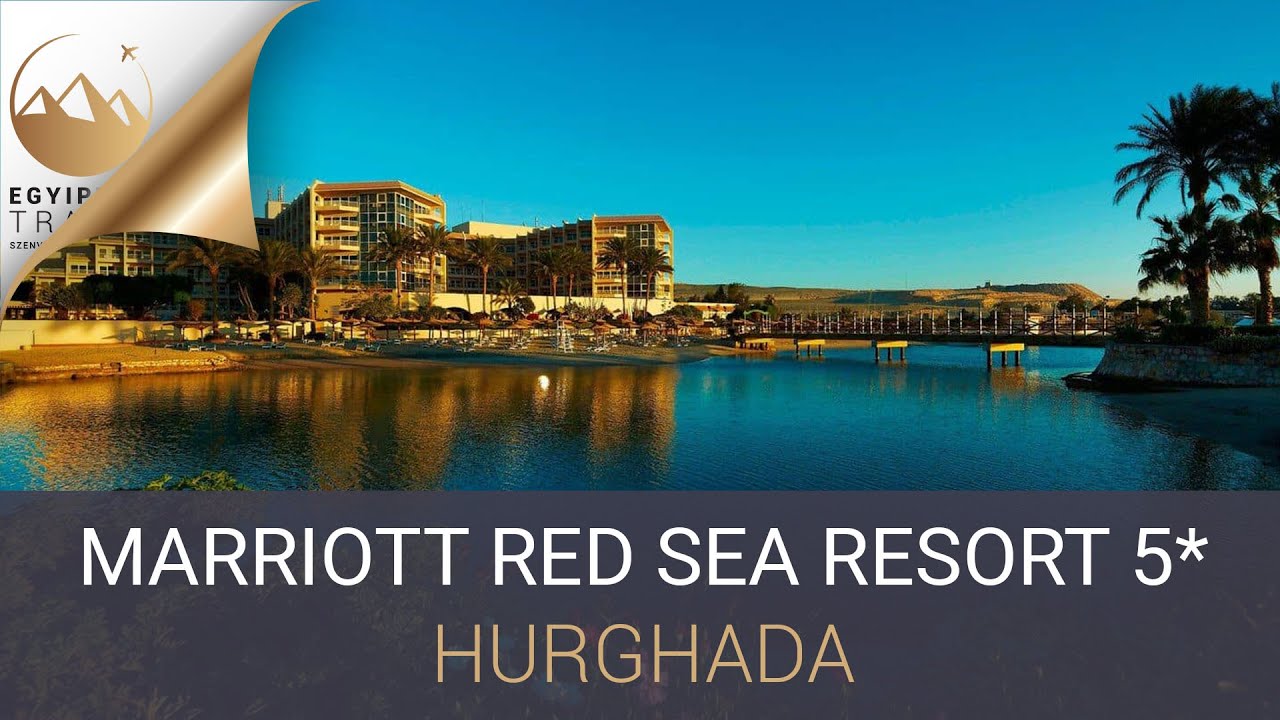 Marriott Red Sea Resort 5* | Egyiptom Travel | Hurghada - YouTube