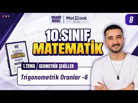 Geometrik Şekiller 8.DERS | Trigonometri-6 |  10.Sınıf Matematik | Matbook | Yeni Maarif Model 2027