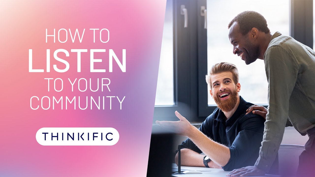 How to Listen to Your Community - 6.1 Thriving Communities Course - YouTube