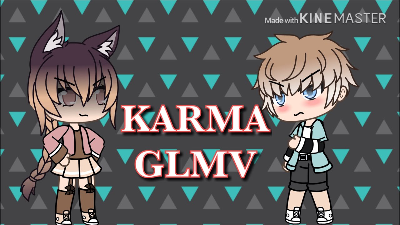 Karma|GLMV|Gacha Life [ by K ] - YouTube