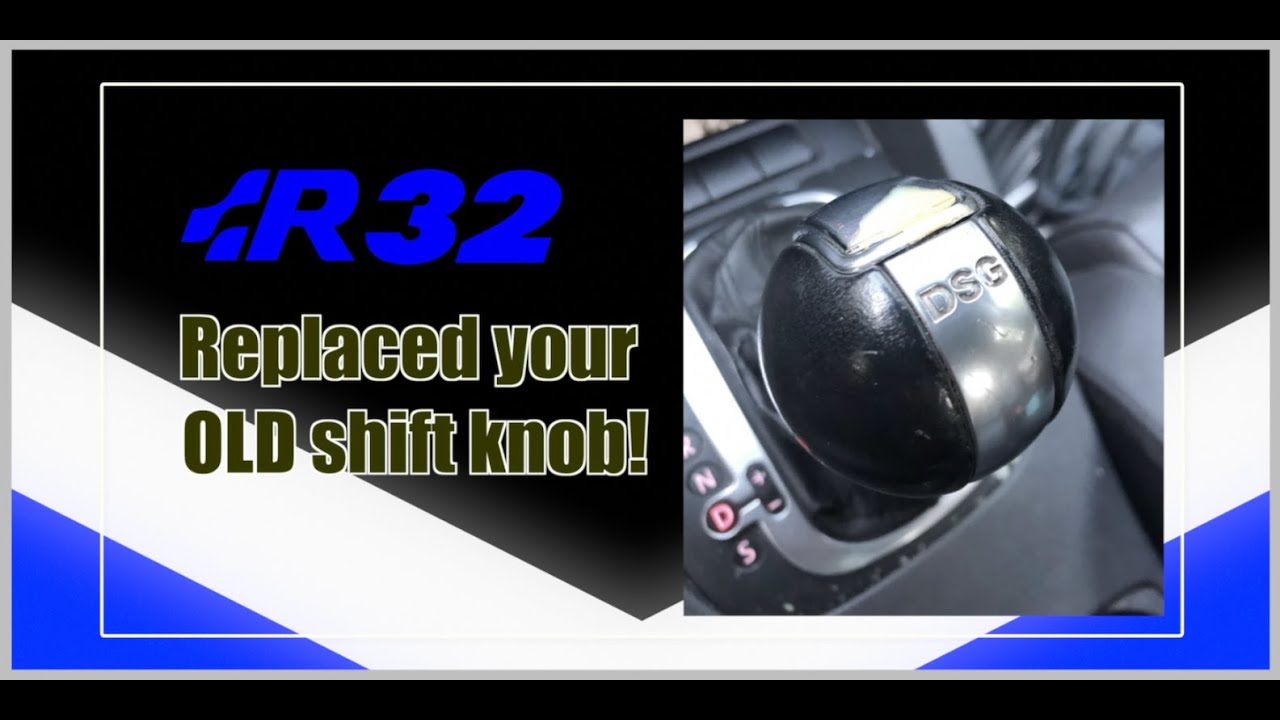 DSG Shifter Replacement | MK5 R32 - YouTube