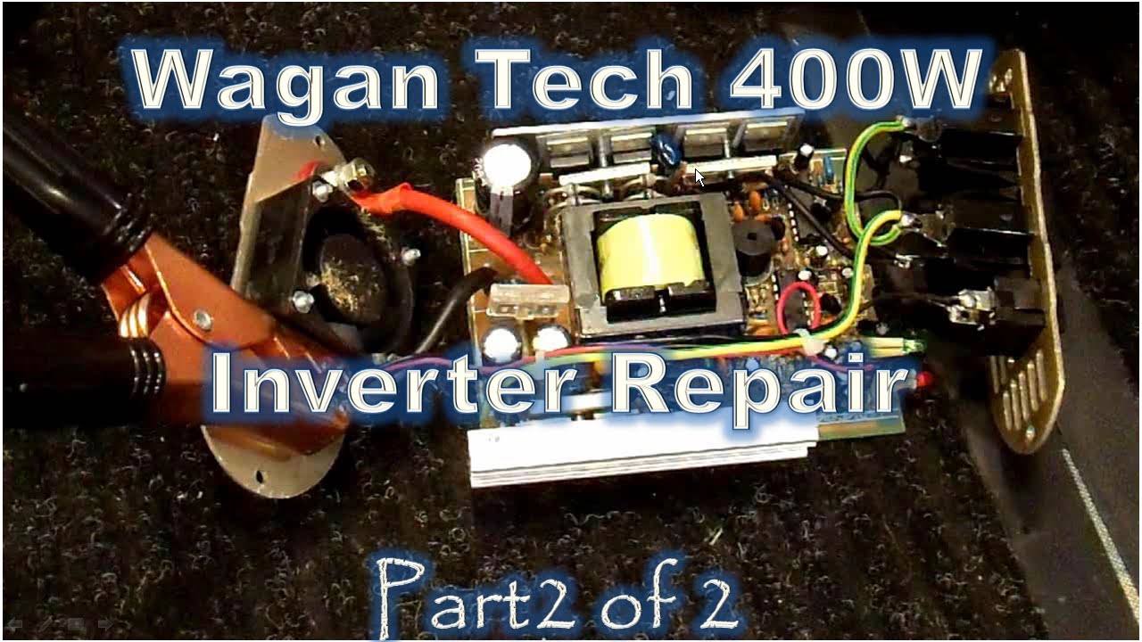 Inverter Repair - Wagan Tech 400w/1000w Inverter How To part2 - YouTube