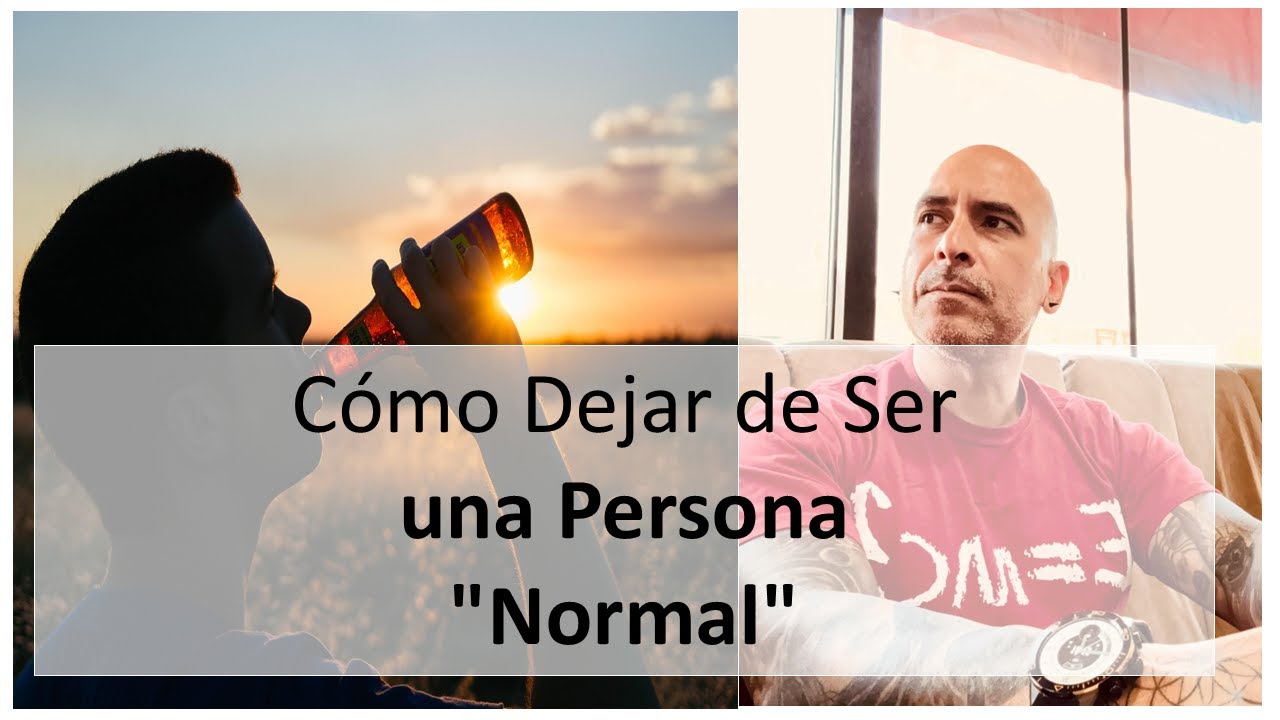 Nutrimentos# 21 Cómo Dejar de Ser una Persona "Normal" - YouTube