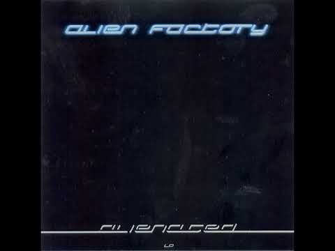 Alien Factory - Alienated | Releases | Discogs