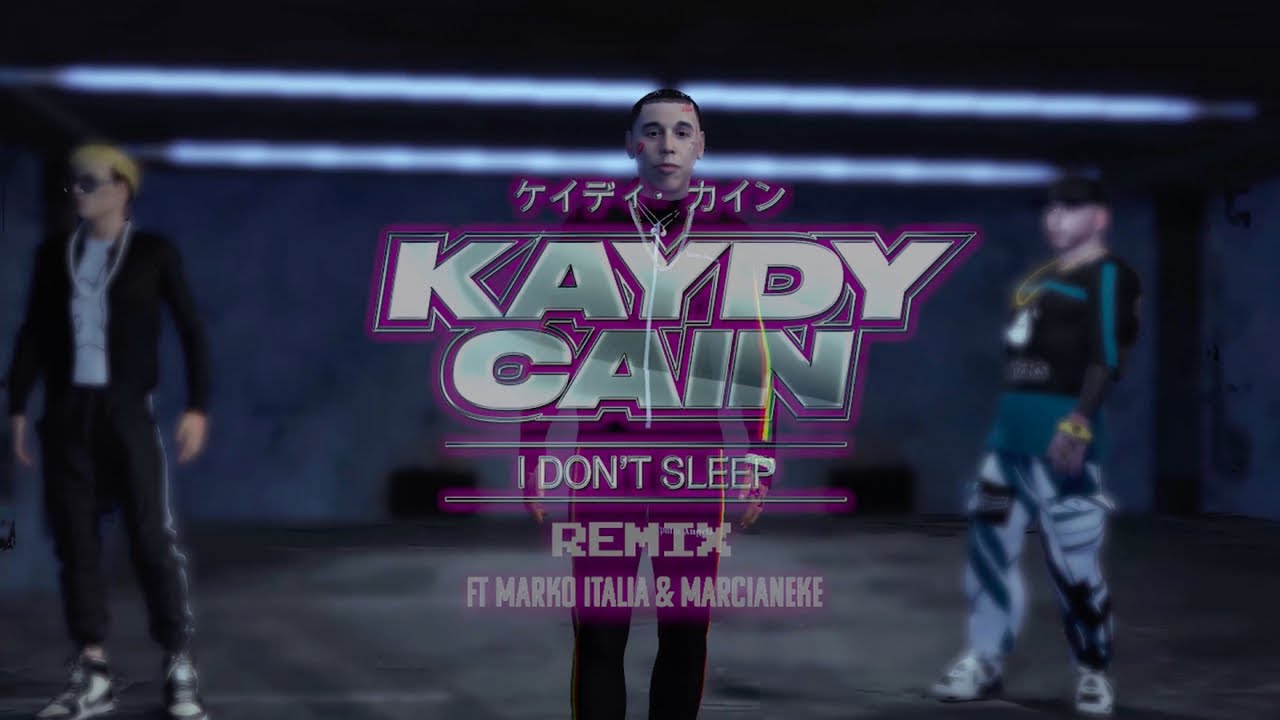 Kaydy Cain, Marko Italia, Marcianeke, The Best Soundz - I Don't Sleep ...