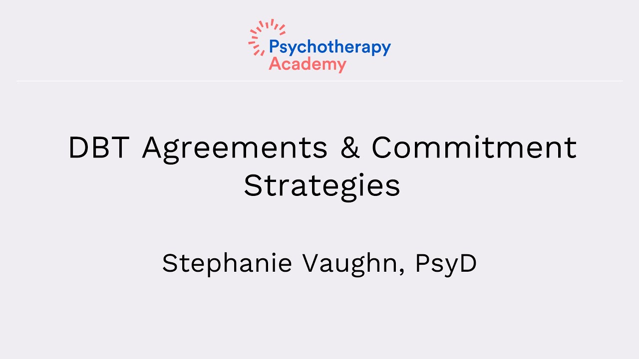 DBT Agreements and Commitment Strategies: Pre-treatment and Beyond ...