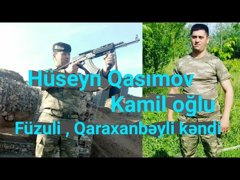 Şəhid Hüseyn Qasımov - Füzuli , Qaraxanbəyli kəndi