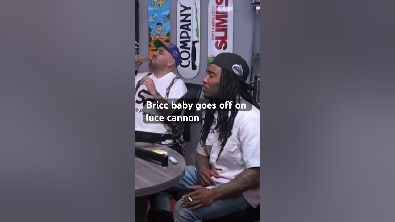 Bricc baby goes off on Luce cannon #briccbaby #uncut - YouTube