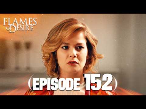 Flames Of Desire (Hayat Şarkısı) | Episode 152 | English Subtitles - Turkish Drama Series