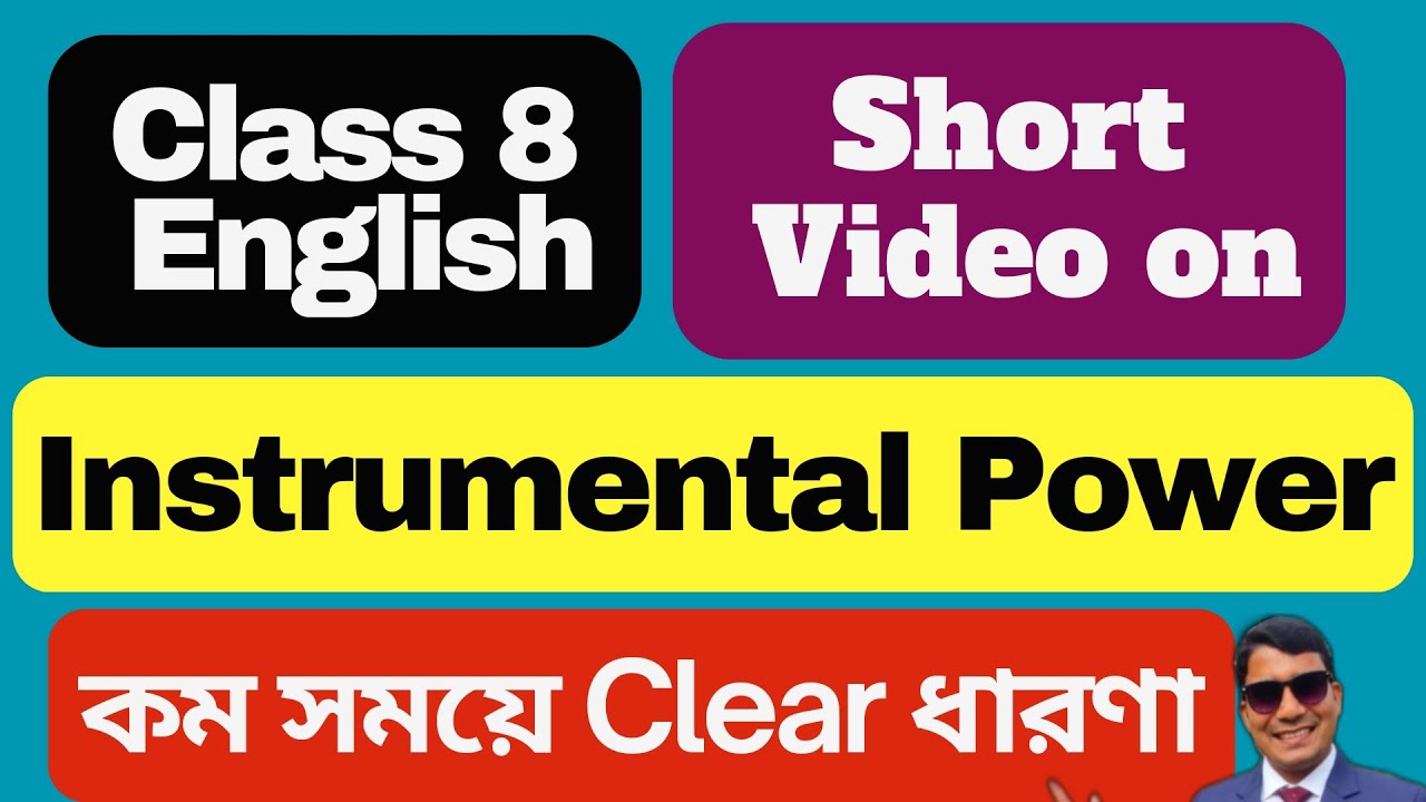 Instrumental Power |Features of Instrumental Power |Class 8 English ...