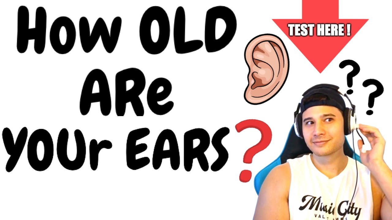How Old Are Your Ears To Your Age ? - HEARING TEST! - YouTube