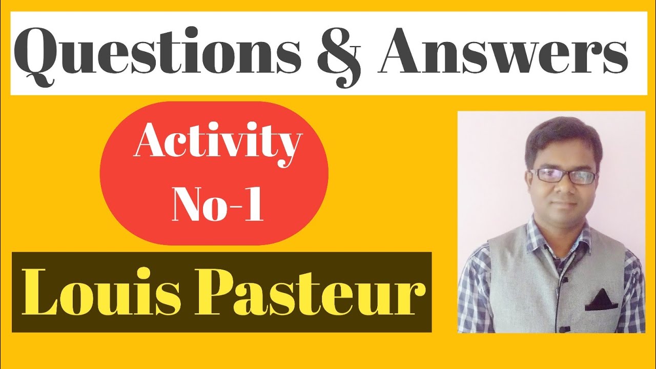 Louis Pasteur Question Answer Louis Pasteur Class 8 Question Answer louis-pasteur-question-answer-louis-pasteur-class-8-question-answer