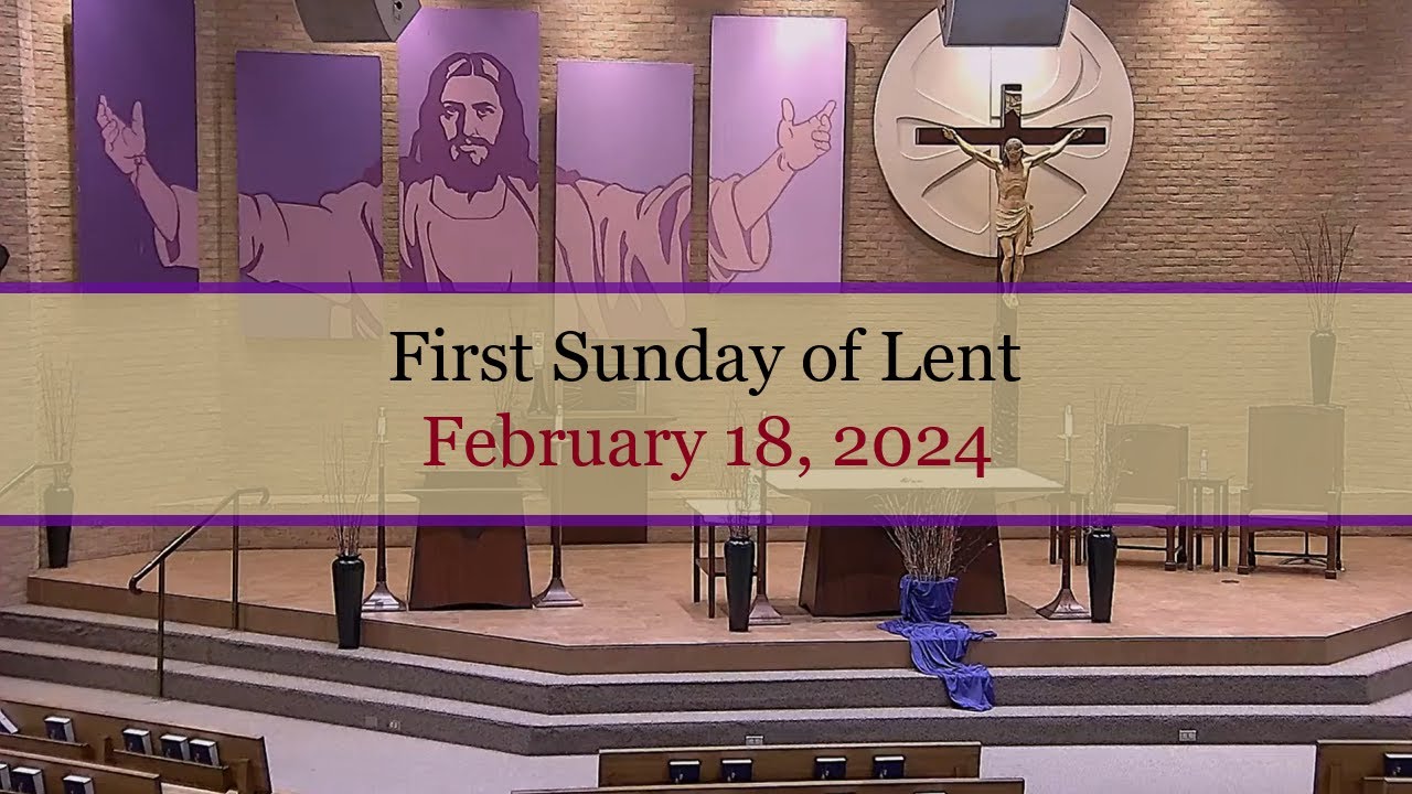 1st Sunday in Lent - February 18, 2024 - St. Michael Parish - YouTube