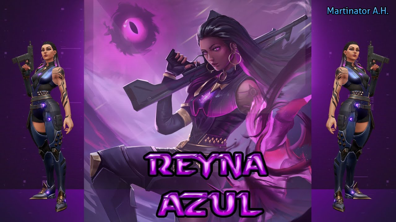 Valorant - Reyna Gameplay Cinematic - "Reyna Azul" - YouTube