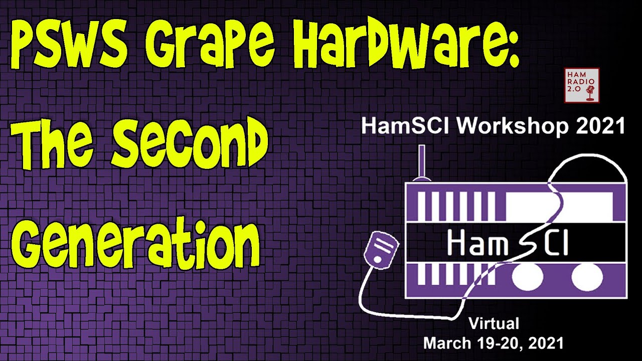 HamSci 2021: Personal Space Weather Station Grape Hardware - The Second Generation - YouTube
