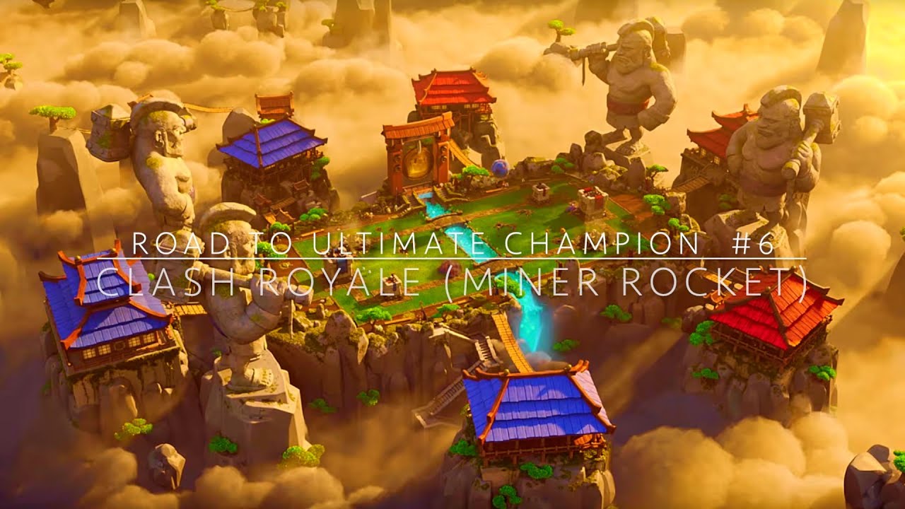 Road to Ultimate Champion with Miner Rocket #6 - YouTube
