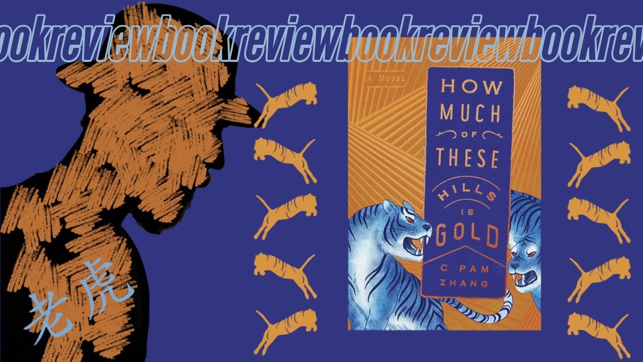 How Much of These Hills Is Gold | Book Review | C Pam Zhang | Booker ...