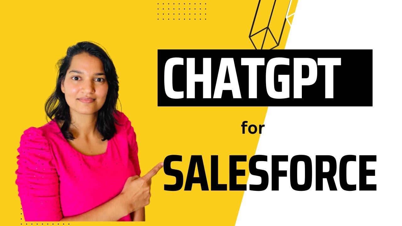 Chatgpt Tutorial For Beginners How To Use Chat Gpt For Salesforce Youtube