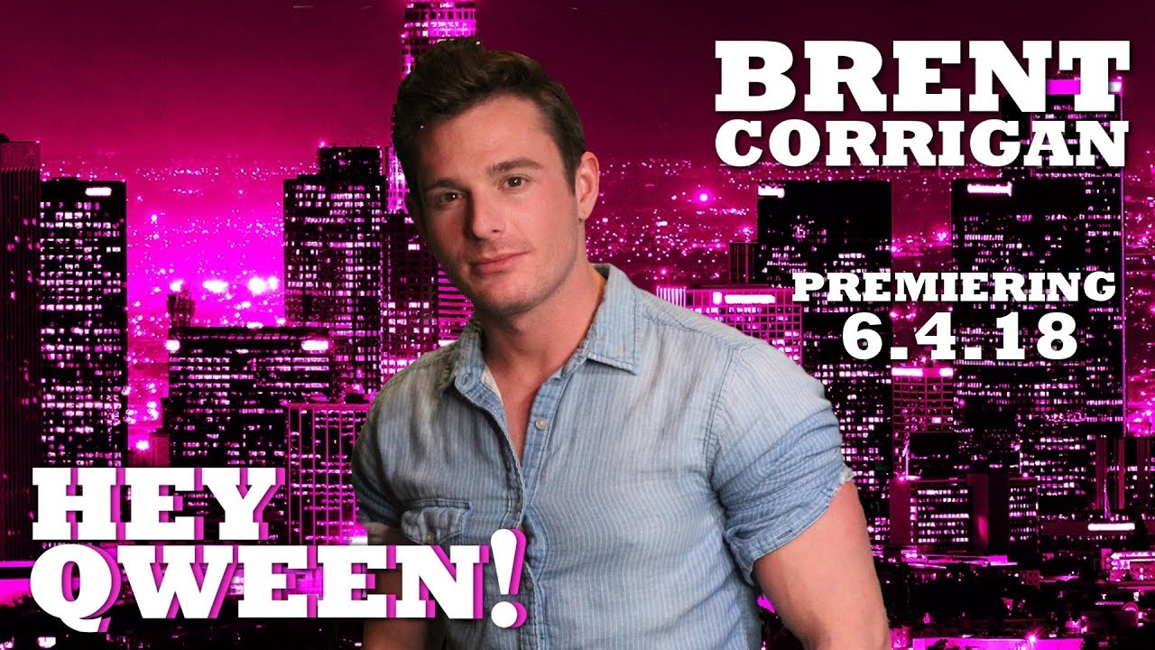 BRENT CORRIGAN on Hey Qween! - PREVIEW | Hey Qween - YouTube